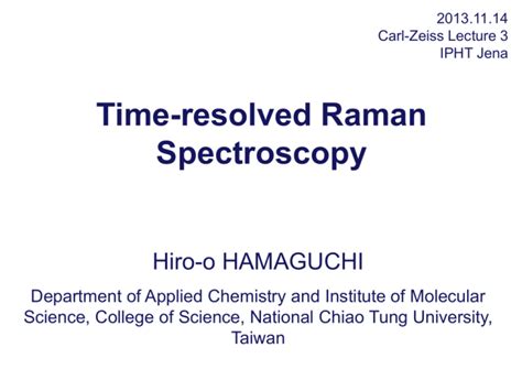 Time Resolved Raman Spectroscopy