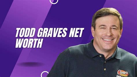 Todd Graves Net Worth