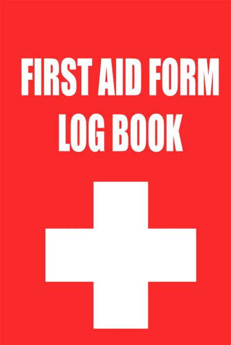 First Aid Form Log Book Medical First Aid Forms To Record Incidents