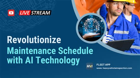 Revolutionize Your Maintenance Schedule With Ai Technology