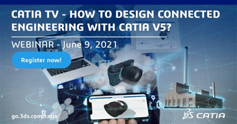 WEBINAR Live How to design Connected Engineering with CATIA V Dassault Systèmes blog