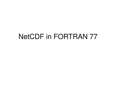 Ppt Netcdf And Binary Read In Matlab Powerpoint Presentation Free Download Id4411621