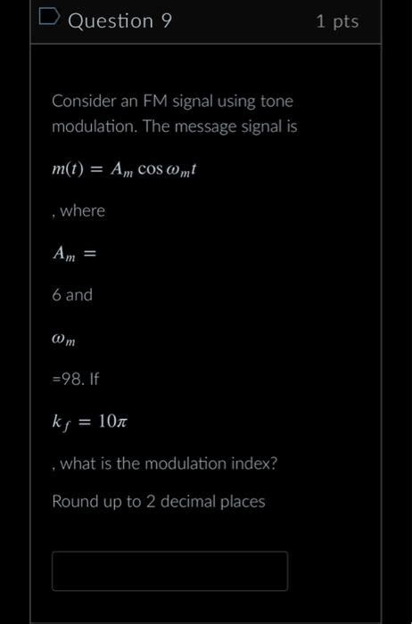 Solved Consider An Fm Signal Using Tone Modulation The