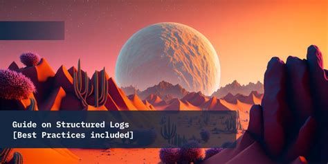 Guide On Structured Logs Best Practices Included Rdevto