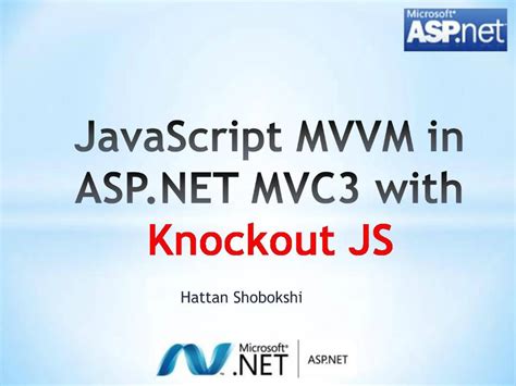 Ppt Javascript Mvvm In Asp Mvc3 With Knockout Js Powerpoint