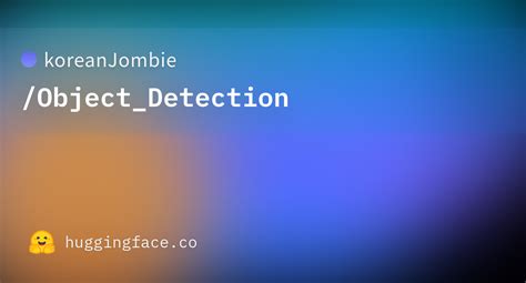 KoreanJombie Object Detection Hugging Face