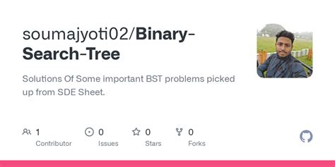 Github Soumajyoti Binary Search Tree Solutions Of Some Important Bst Problems Picked Up