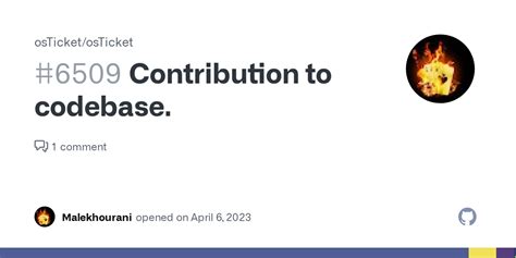 contribution to codebase · issue 6509 · osticket osticket · github