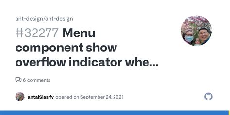 Menu Component Show Overflow Indicator When Menu Has Enough Space · Issue 32277 · Ant Design