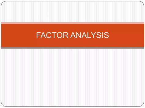 Factor Analysis Pptx
