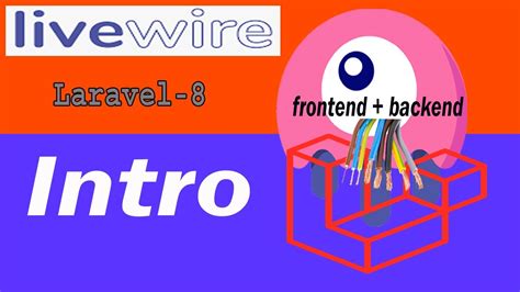 Laravel8 Livewire Part 01 Intro What Is Laravel Livewire Youtube