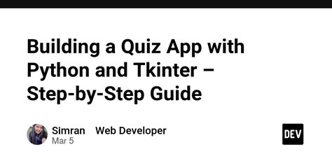 Building A Quiz App With Python And Tkinter Step By Step Guide Dev