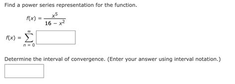Solved Find A Power Series Representation For The