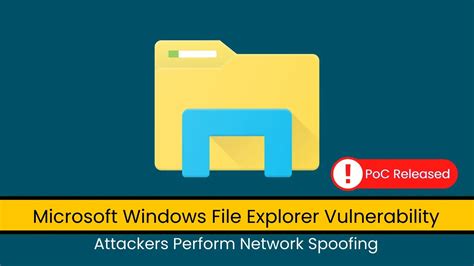 windows file explorer vulnerability enables network spoofing attacks