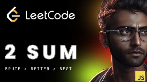 Two Sum 1 Explanation Live Coding Brute Better Optimal