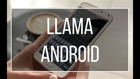 Llama Android App Youtube