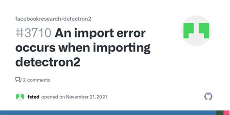 An Import Error Occurs When Importing Detectron2 · Issue 3710