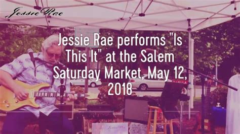 Jessie Rae Performs Is This It At The Salem Saturday Market May 12