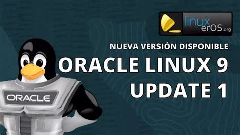 oracle linux 9 update 1 disponible incluye uek r7 ~ linuxeros