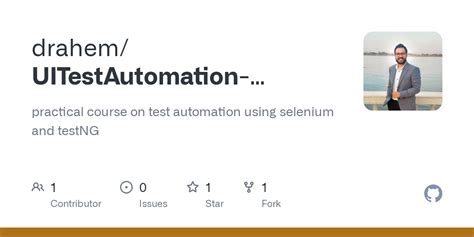Github Drahem Uitestautomation Practice Course Practical Course On Test Automation Using