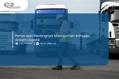 Peran Dan Pentingnya Manajemen Armada Dalam Logistik Mitra Pradana