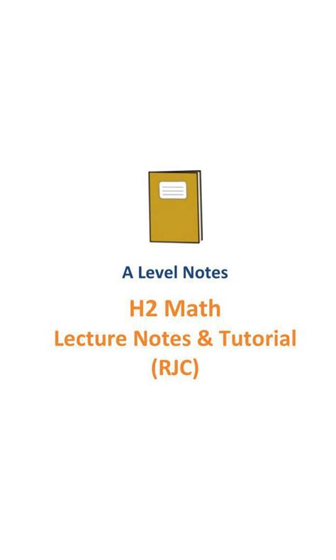 2016 2017 H2 Maths Lecture Notes And Tutorials Jc1 And Jc2 Soft Copy Solved Exam Boutique