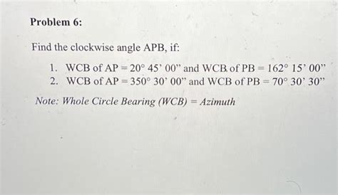 find the clockwise angle apb if 1 wcb of