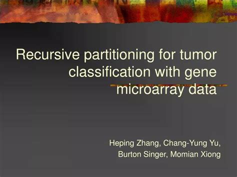 PPT Recursive Partitioning For Tumor Classification With Gene Microarray Data PowerPoint
