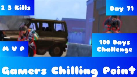 Day 71100days Daily Gameplay Videos23killsgamerschillingpoint Vo5kr