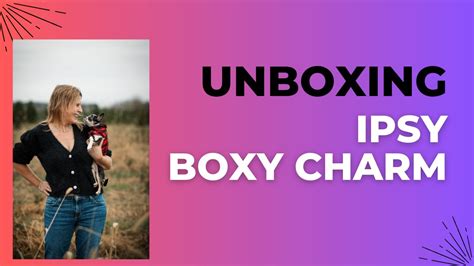 December 2024 Ipsy Boxy Charm Youtube