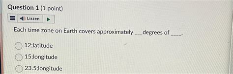 Solved Question Point Each Time Zone On Earth Covers Chegg