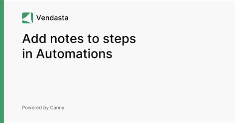 Add Notes To Steps In Automations Platform Vendasta