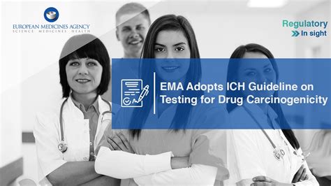 Ema Update Adaptation Of Ich Guideline Testing For Drug Carcinogenicity