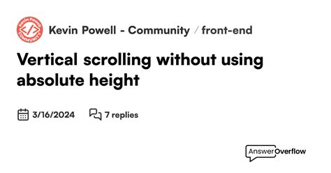 Vertical Scrolling Without Using Absolute Height Kevin Powell Community
