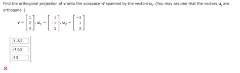 Solved Find The Orthogonal Projection Of Mathbf V