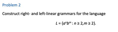 solved problem 2 construct right and left linear grammars