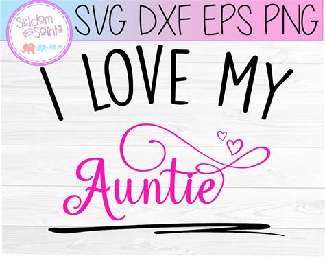 I Love My Auntie Svg Cool Aunt Svg Aunt Svg Cool Auntie Etsy