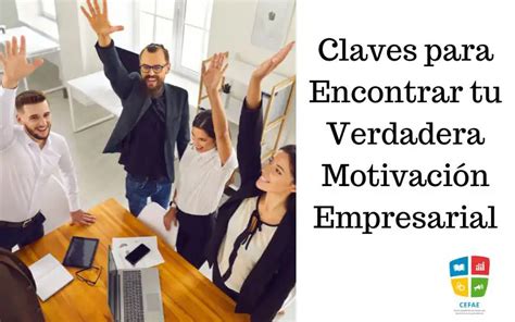 Encontrar Tu Verdadera Motivación Empresarial
