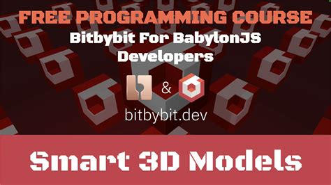 Smart 3d Models Bit By Bit Developers
