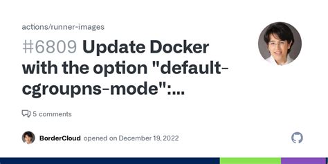 Update Docker With The Option Default Cgroupns Mode Host · Issue