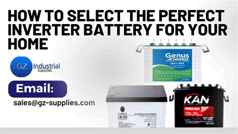 How To Select The Perfect Inverter Battery For Your Home GZ Industrial Supplies