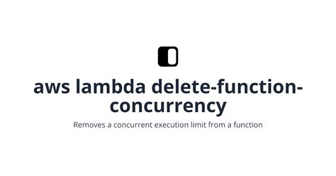 Aws Lambda Delete Function Concurrency Fig