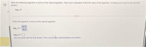 Solved Write The Following Logarithm In Terms Of The Natural