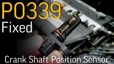 P OBD II Trouble Code Crankshaft Position Sensor A Circuit Intermittent Symptoms Causes