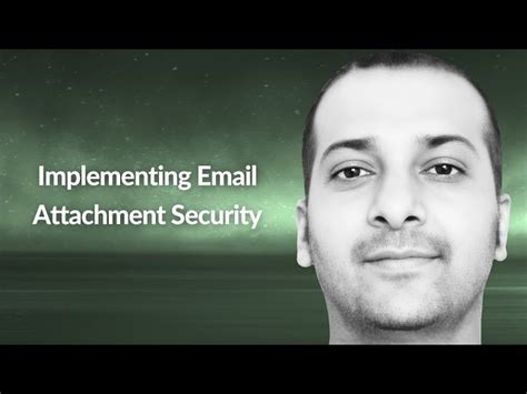 Free Video Implementing Email Attachment Security From Conf42 Class Central