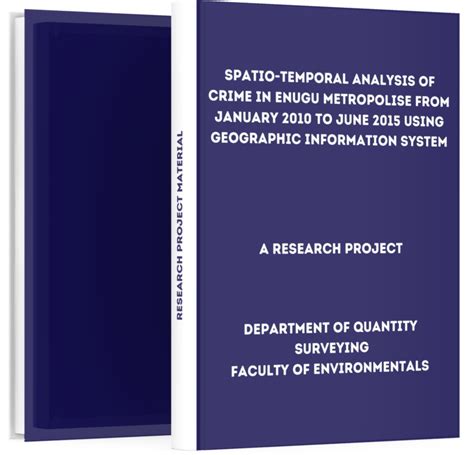 Spatio Temporal Analysis Of Crime In Enugu Metropolise