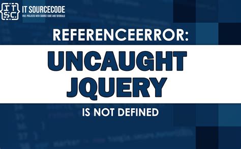 Uncaught Referenceerror Jquery Is Not Defined Solved