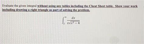 Solved Evaluate The Given Integral Without Using Any Tables