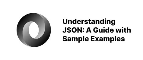 Understanding Json A Guide With Sample Examples Leapcell