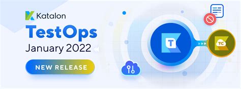 Announcing Katalon Testops January 2022 Release